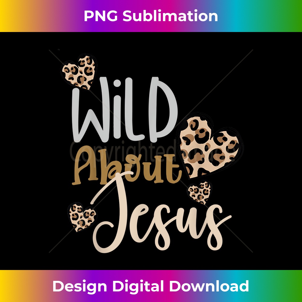 Wild About Jesus Christ Christian Faith God Leopard Hearts 1 | Inspire ...