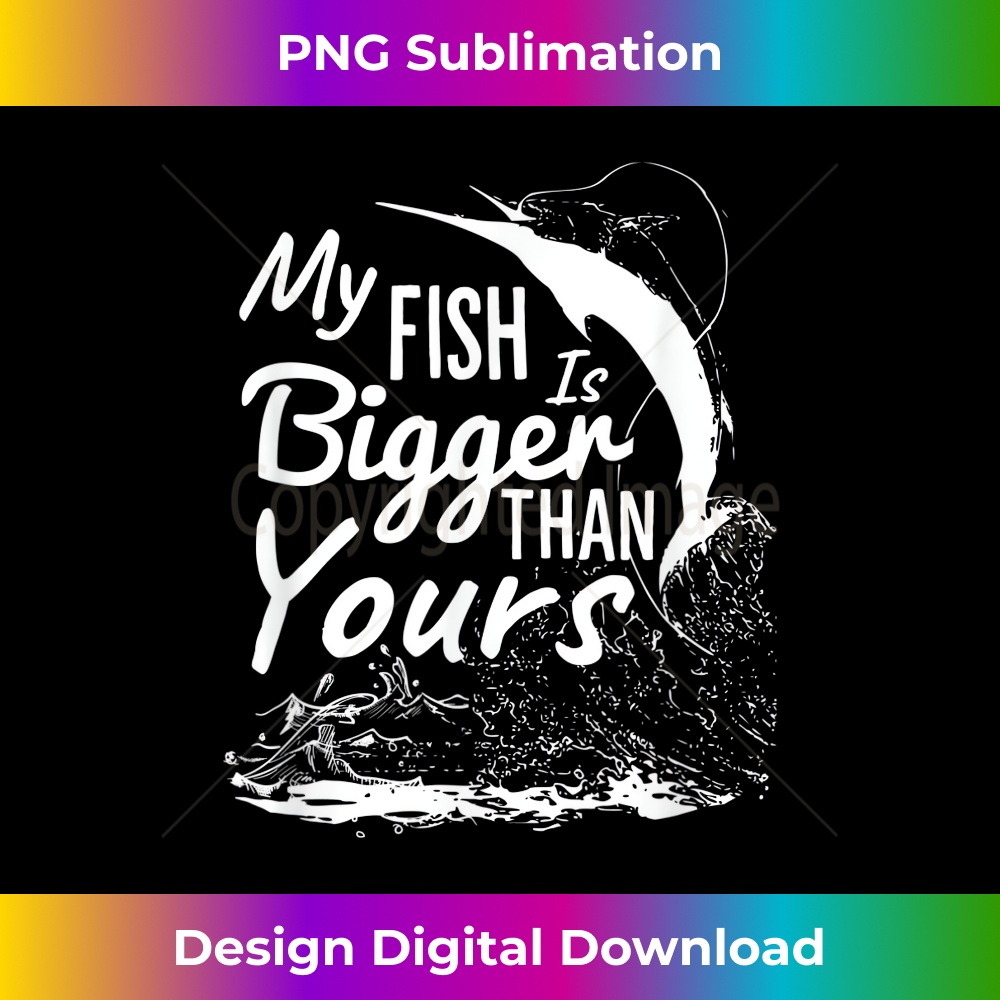 Funny Fishing Quote T My Fish Is Bigger Than Yours - Aesthet | Inspire ...