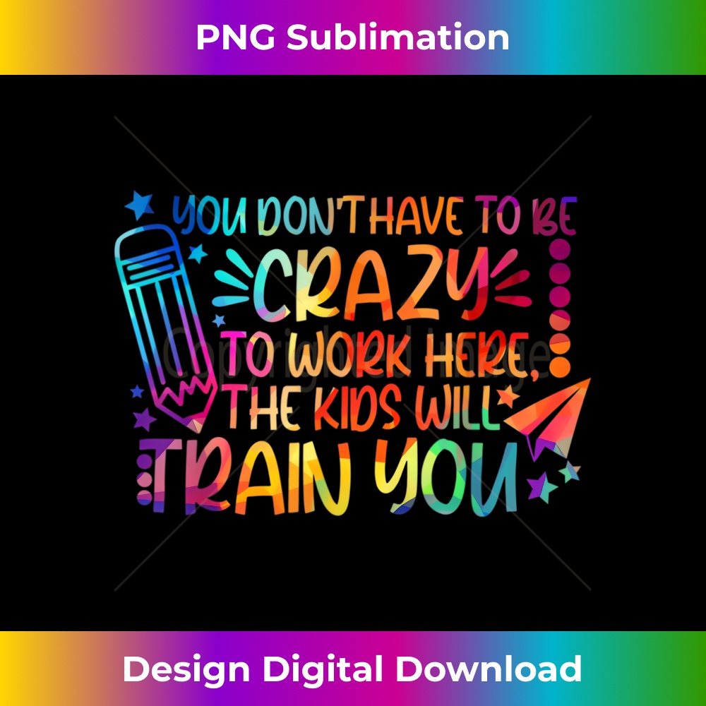 You don't have to be Crazy to work here the kids will train | Inspire ...
