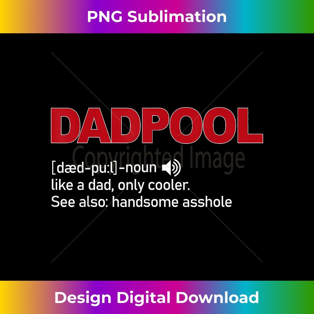 dadpool Noun Definition Like A Dad only cooler - Contemporar | Inspire ...