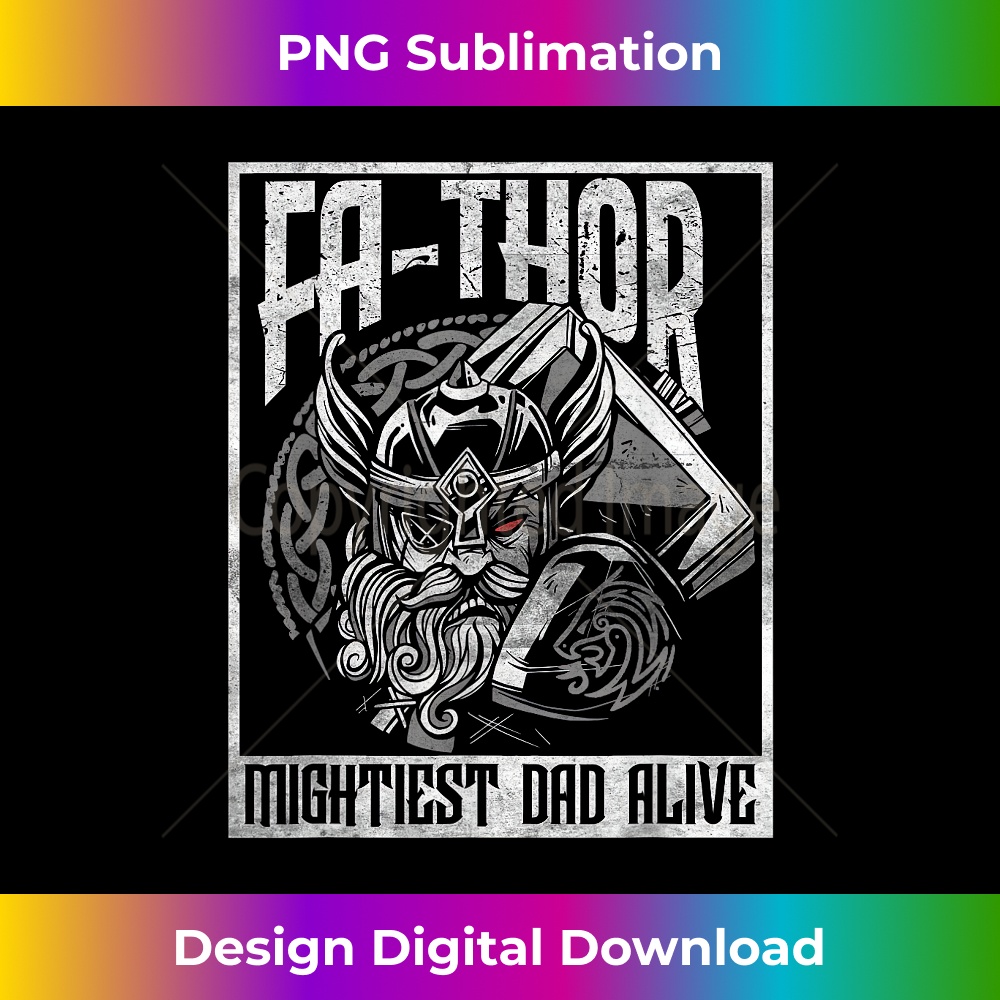 FA-THOR Mightiest Dad Alive Father's Day - Crafted Sublimati | Inspire ...