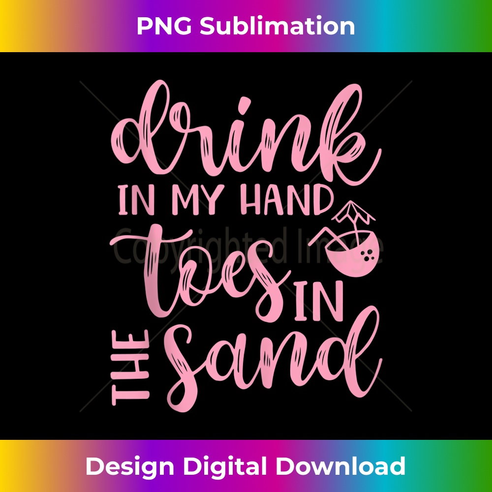 Drink In Hand Toes In The Sand Beach Cruise Vacation Funny T | Inspire ...