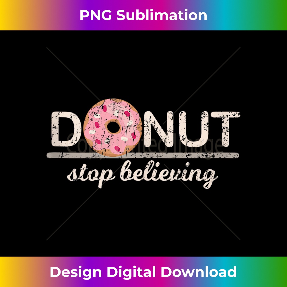 Donut Stop Believing Positive Pink Sprinkles Doughnut Food T | Inspire ...