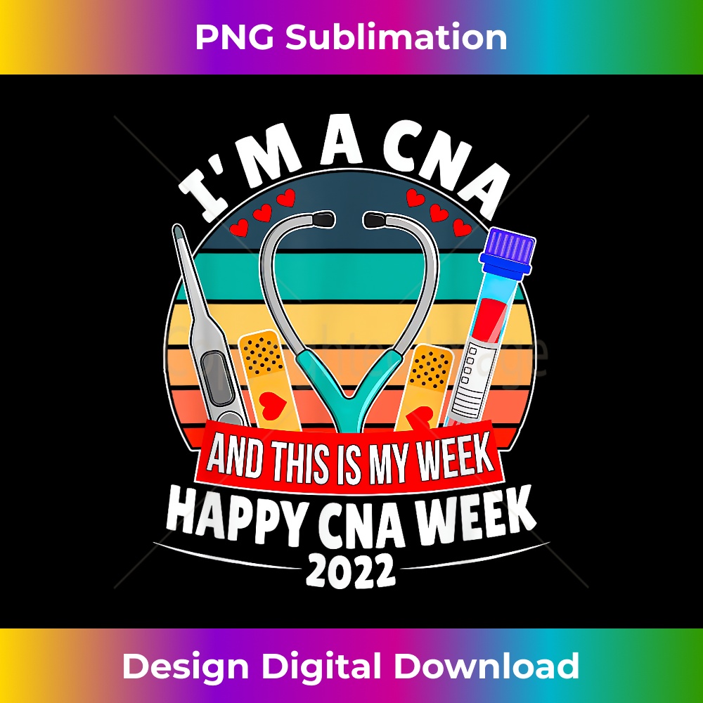 I'm A CNA And This Is My Week Happy Nurse Week - PNG Transpa | Inspire ...