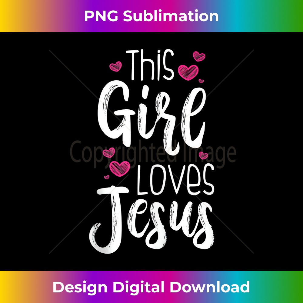 This Girl Loves Jesus For Christian n Kid Cool 1 - Creative | Inspire ...