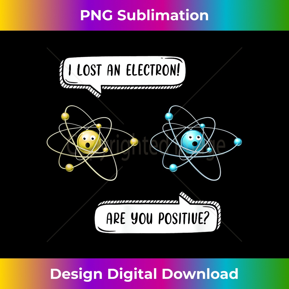 I Lost an Electron. Are You Positive Chemistry Joke - Signat | Inspire ...