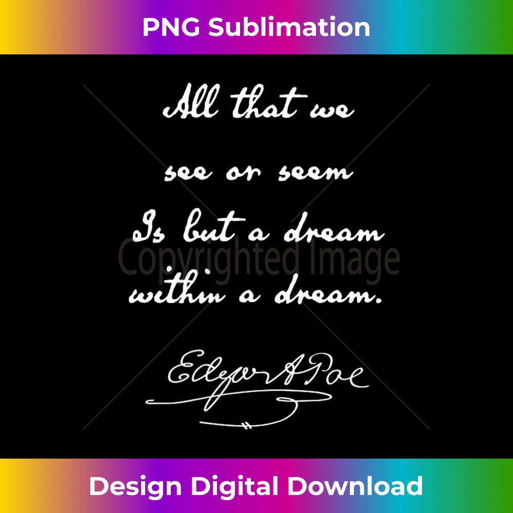 Dream Within a Dream Edgar Allan Poe Quote with Signature - | Inspire ...