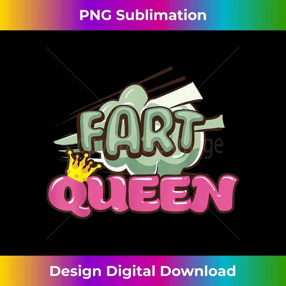Funny Fart Queen For Royal Farter Mom Aunt Girl - Exclusive | Inspire Uplift