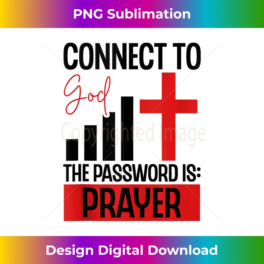 Connect to God The Password Is Prayer Christian - Signature | Inspire ...