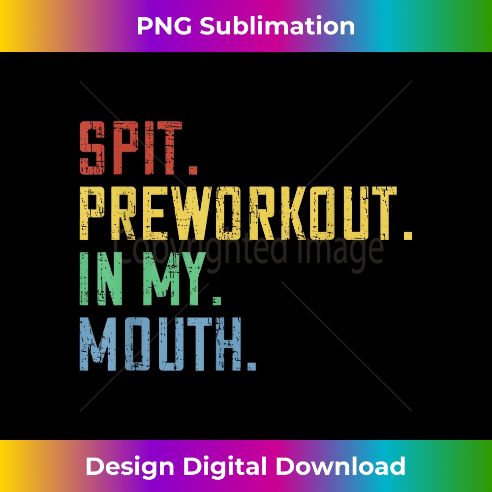 Spit Preworkout In My Mouth 1 - PNG Transparent Sublimation | Inspire ...