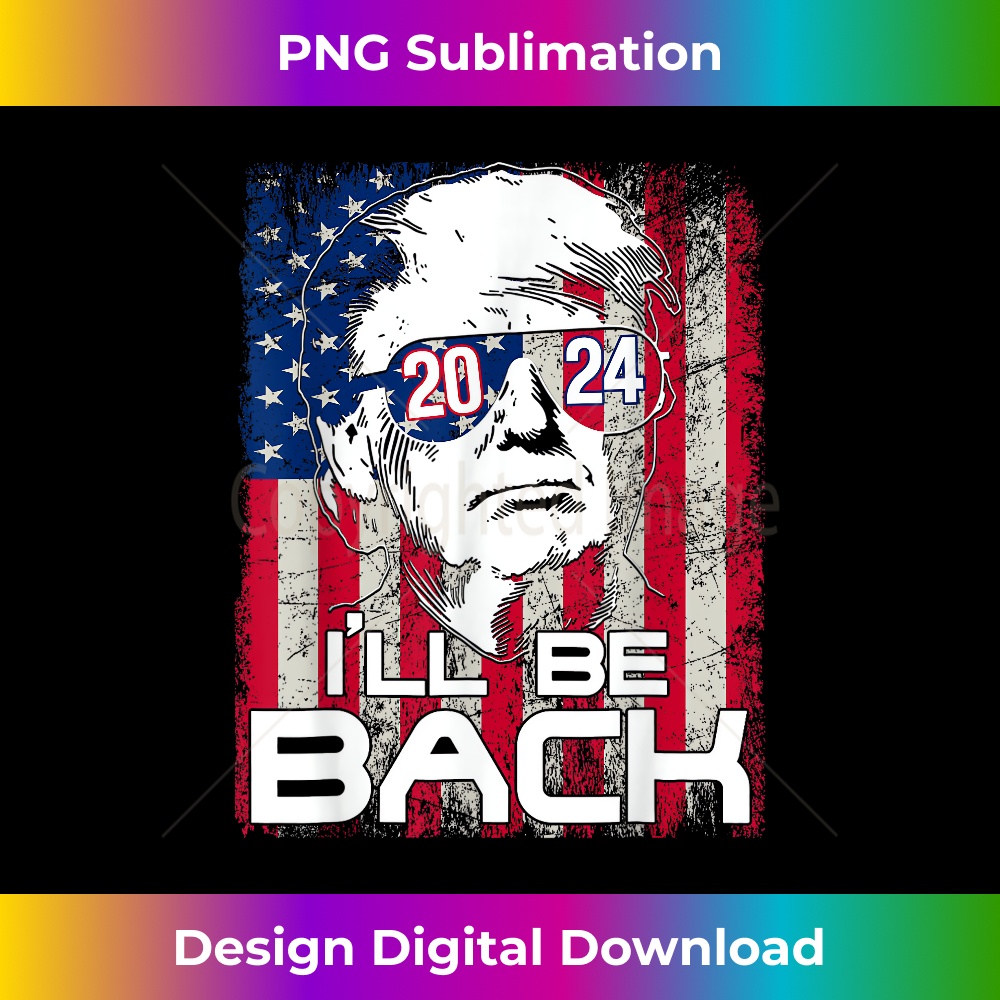 I'll Be Back Trump 2024 Vintage Donald Trump 4th of July - S | Inspire ...