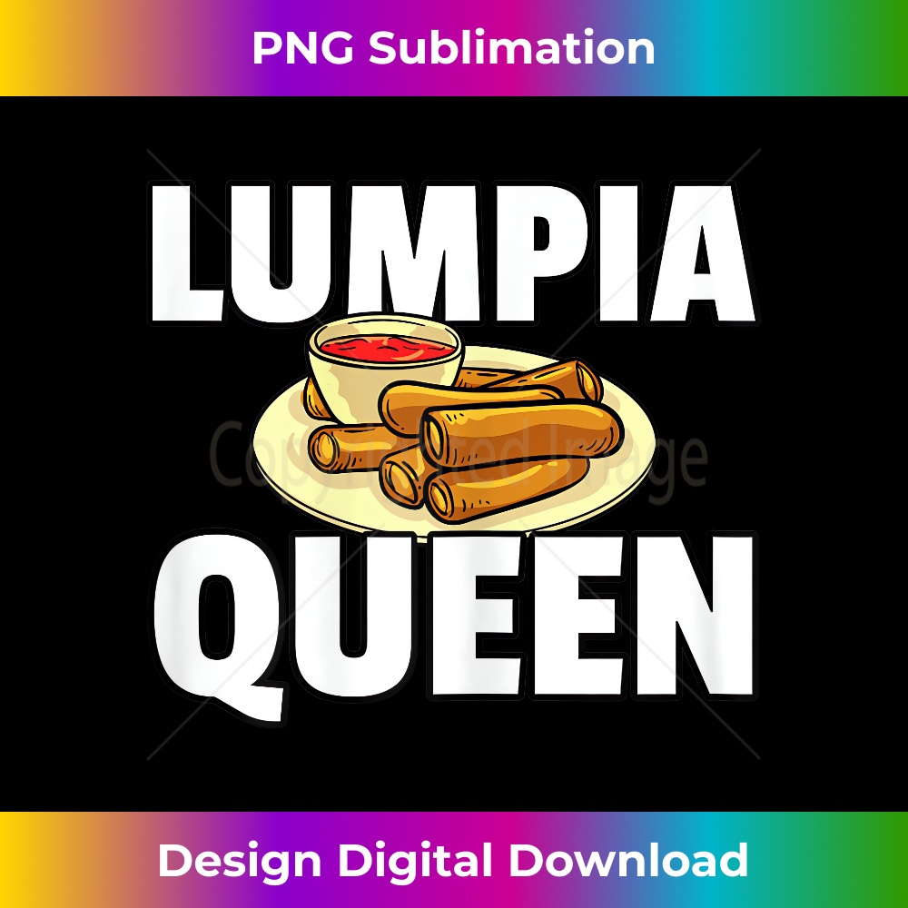 Lumpia Queen For A Filipino or Pinoy 1 - Unique Sublimation | Inspire ...