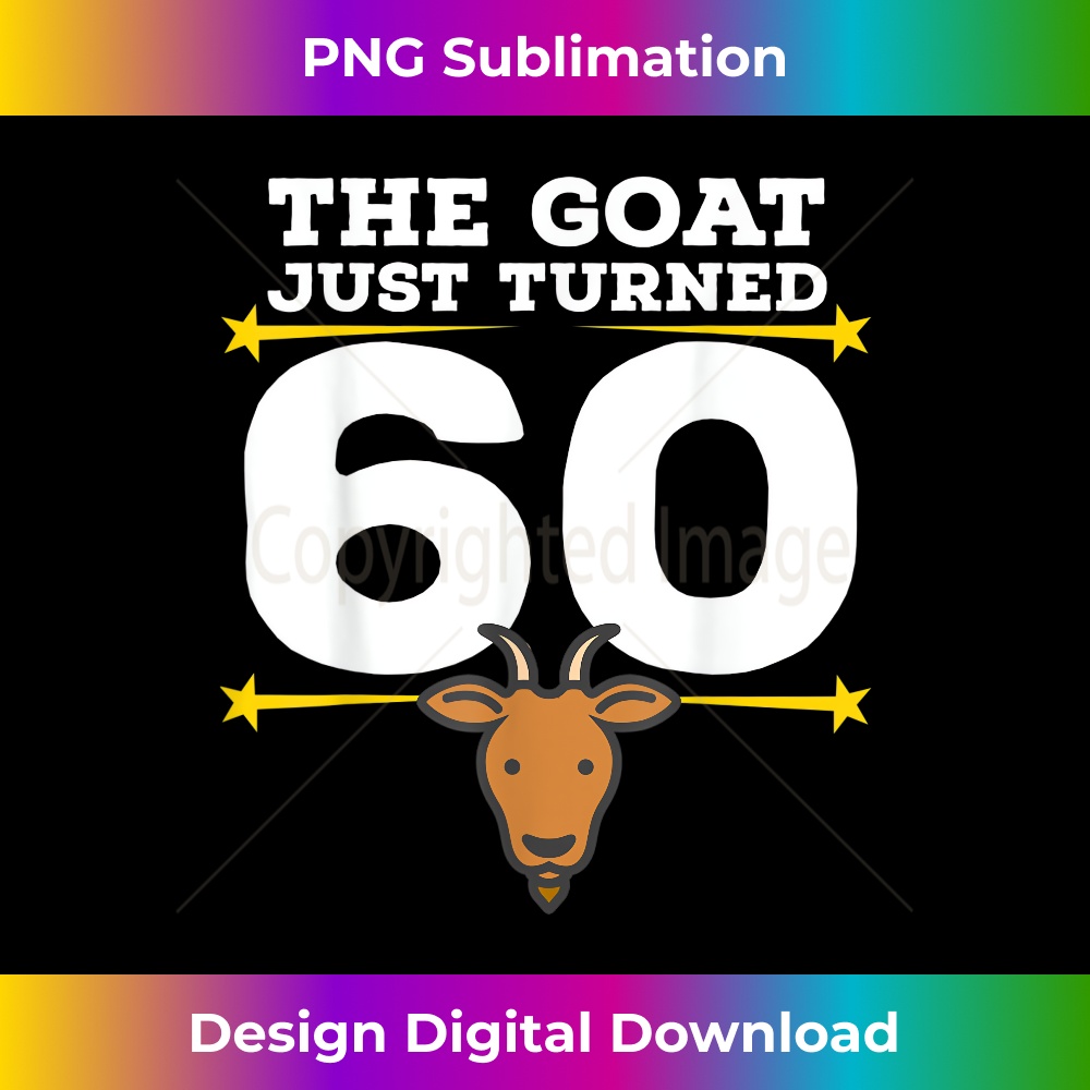 The Goat Just Turned 60 - 60th Birthday Goat Theme 1 | Inspire Uplift
