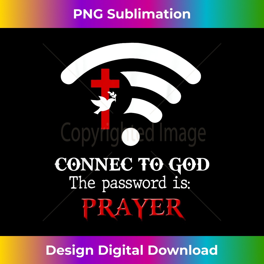 Christian Saying Connect To God The Password Is Prayer - Hig | Inspire ...