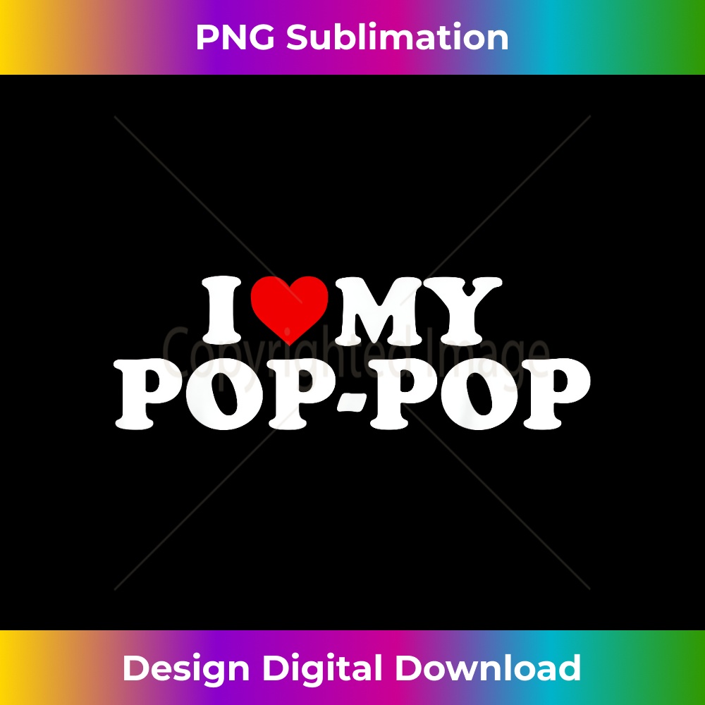 Pop-Pop I Love My Pop-Pop - Bohemian Sublimation Digital Dow | Inspire ...