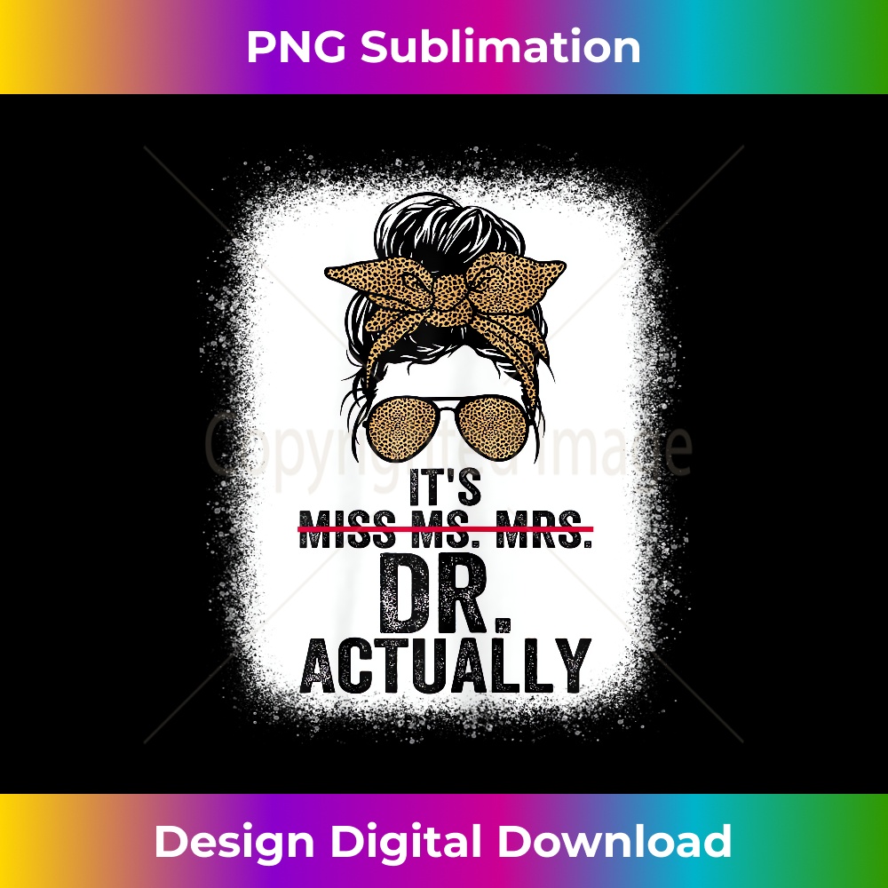 It's Miss Ms Mrs Dr Actually Doctor graduation Appreciation | Inspire ...