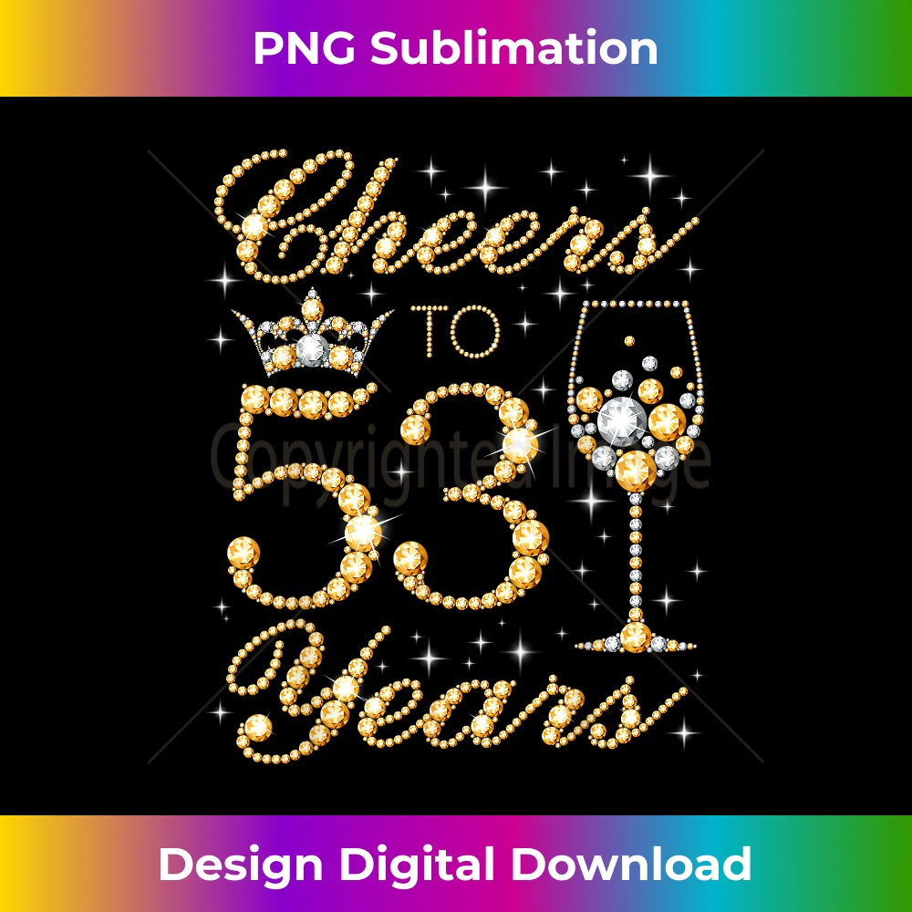Cheers to 53 Years, 53rd Queen's Birthday, 53 Years Old - Sp | Inspire ...