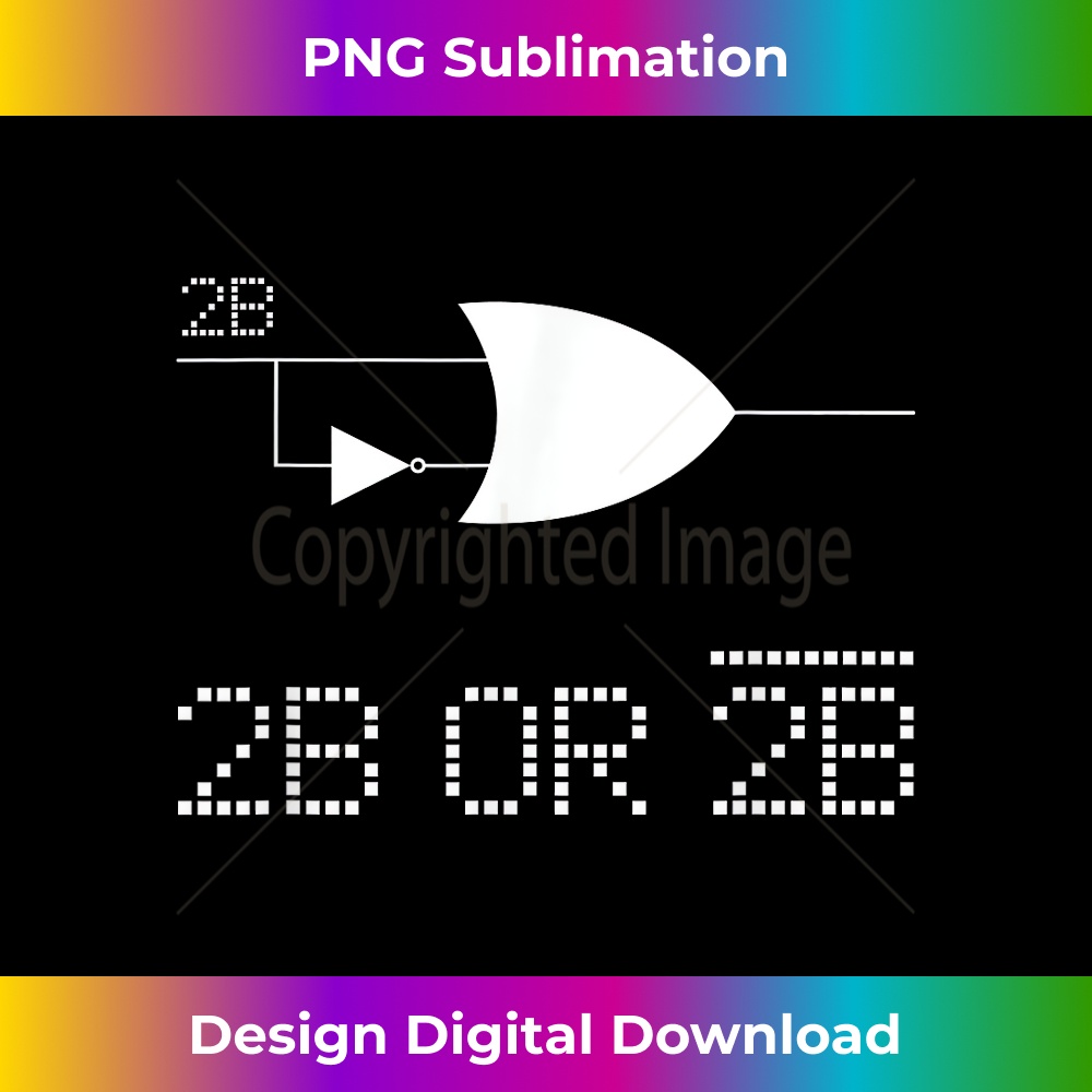 To Be Or Not To Be Electronic Logic Gate Funny Boolean Logic | Inspire ...