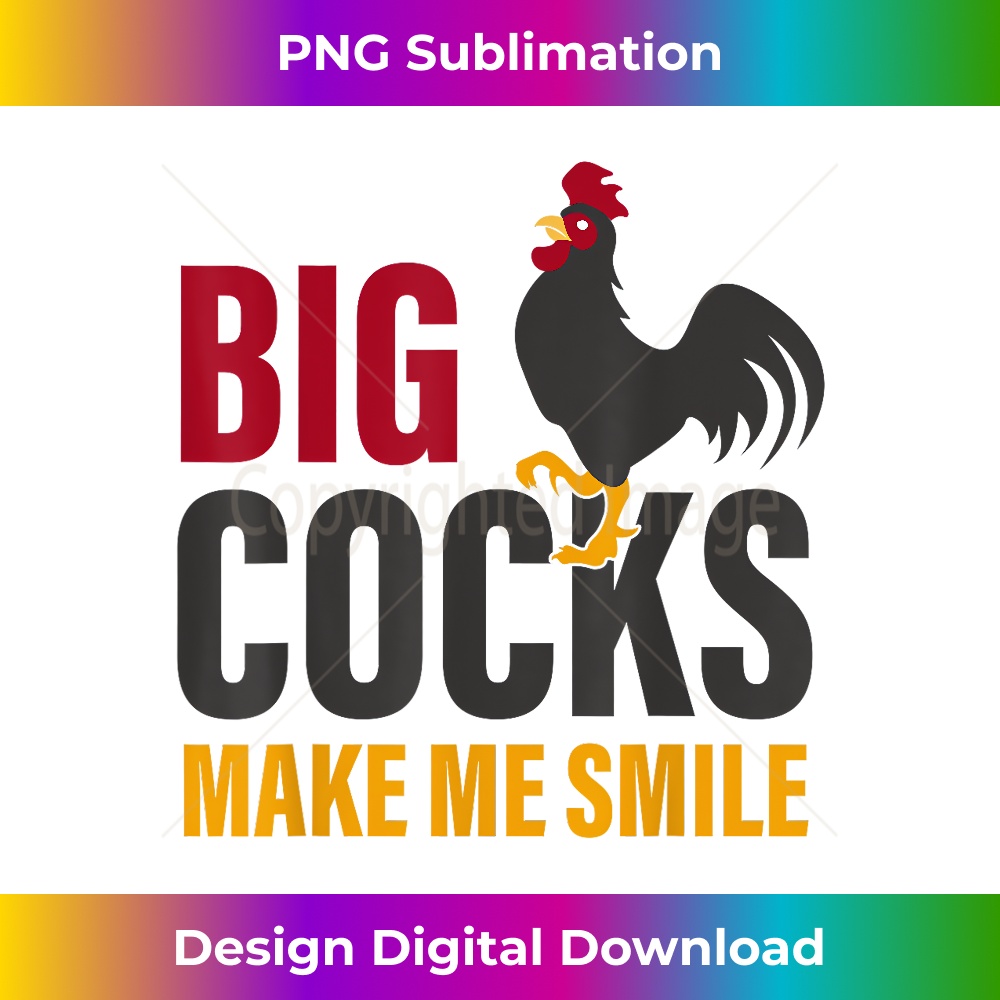 Big Cocks Make Me Smile Retro Premium Png Sublimation File Inspire