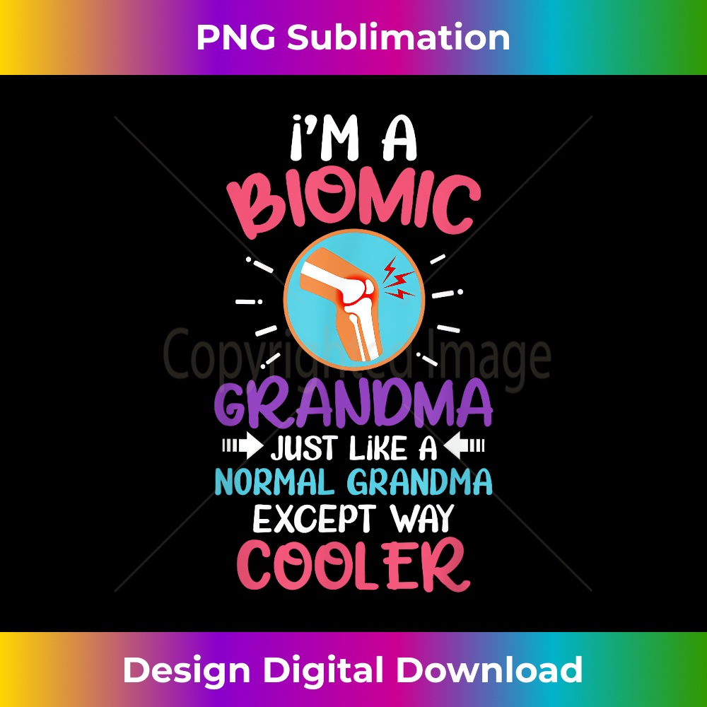 Bionic Grandma After Surgery Knee Replacement Warriors - PNG | Inspire ...