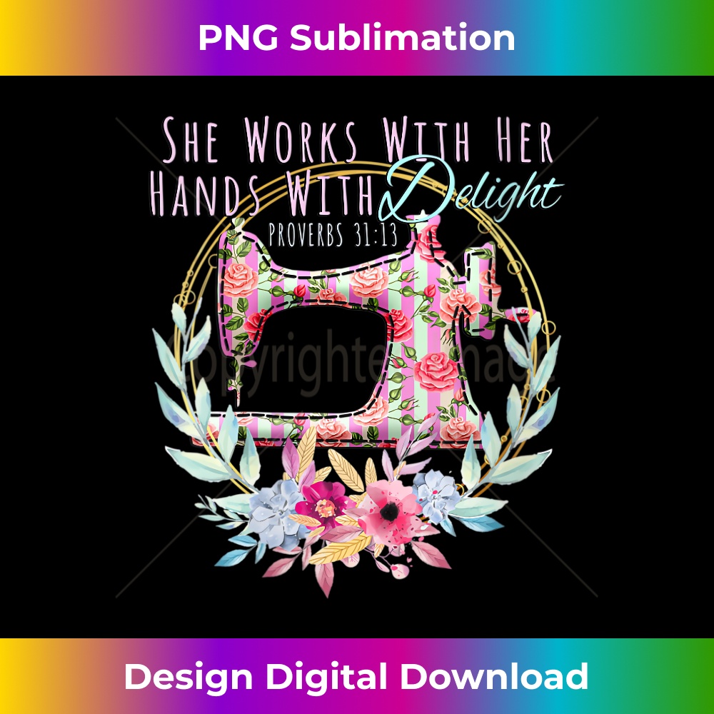 s SHE WORKS WITH HER HANDS Proverbs 3113 Quilting Sewing 1 - | Inspire ...