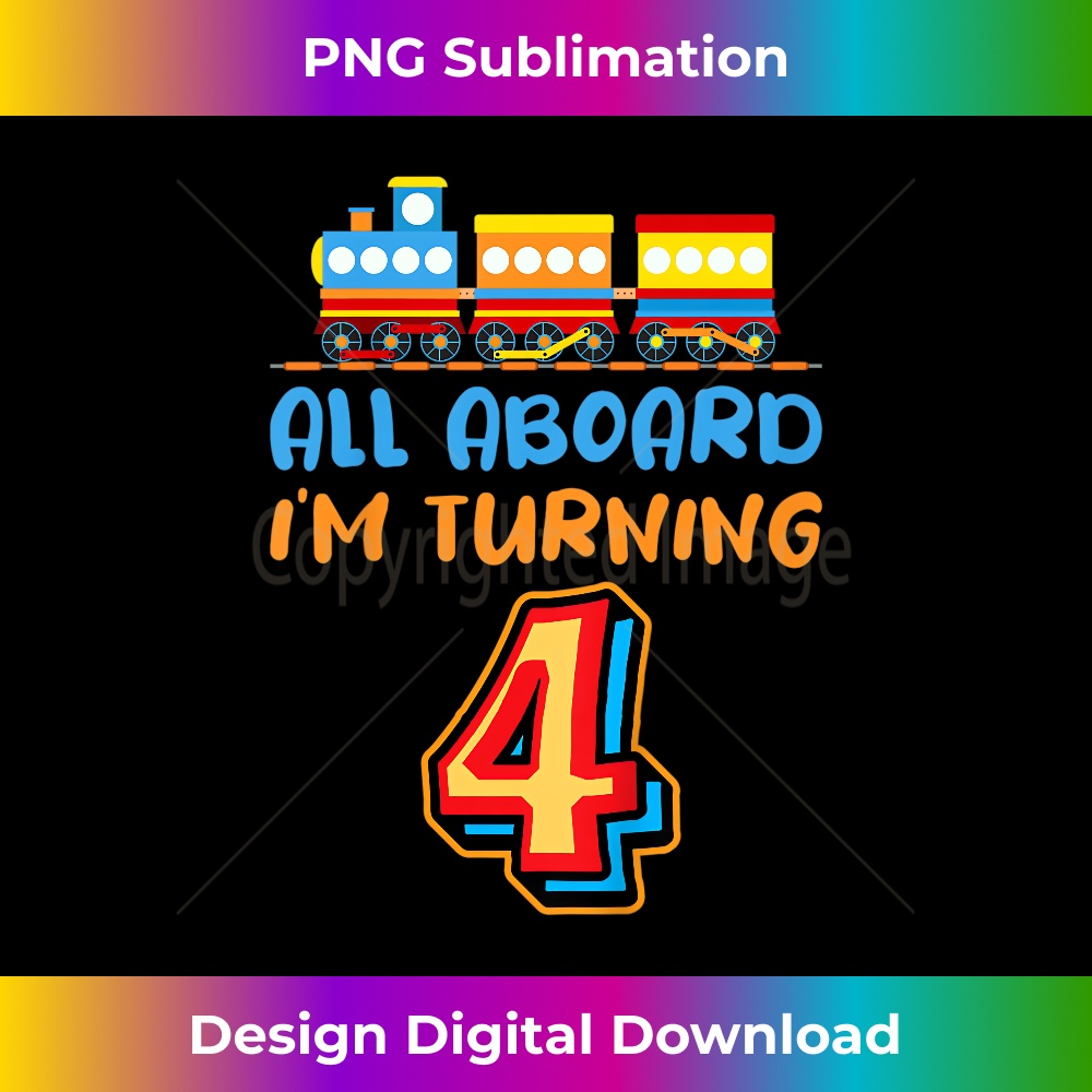 All Aboard I'm Turning 4 Locomotive Train 4th Birthday - Art | Inspire ...
