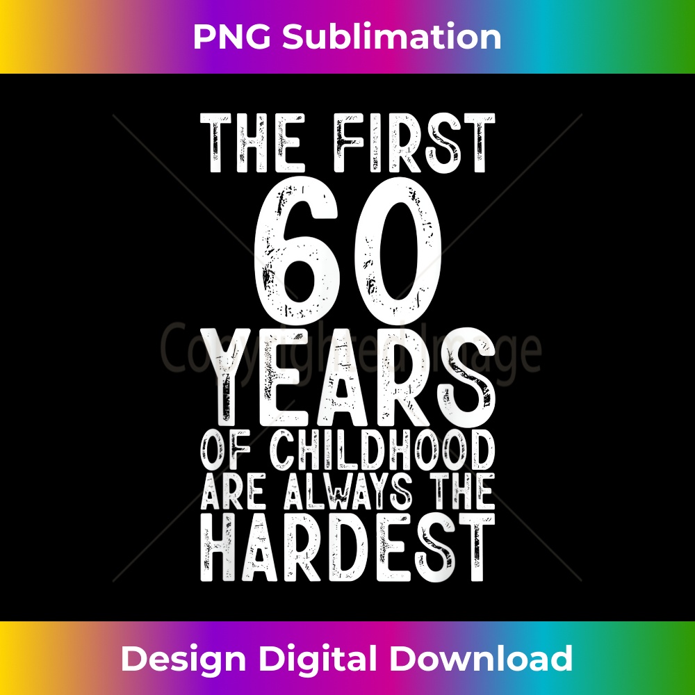 The First 60 Years Of Childhood Are Always The Hardest - 1 | Inspire Uplift