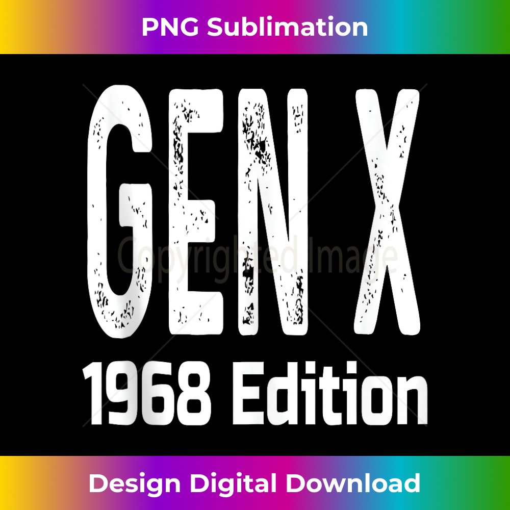 Gen X 1968 Edition 1968 Birthday Gen Xer Gen X Humor Design - Inspire ...