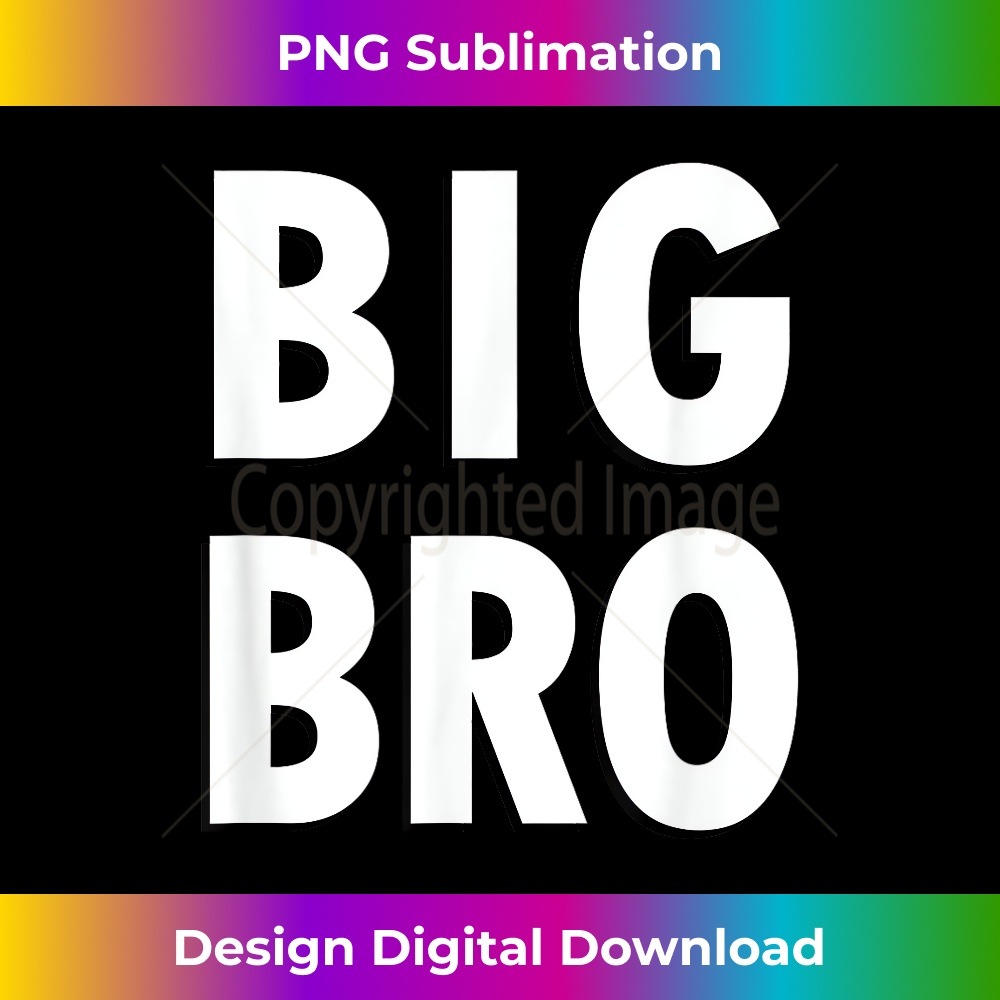 Big Bro Simple Black and White Text Big Brother - Exclusive | Inspire ...