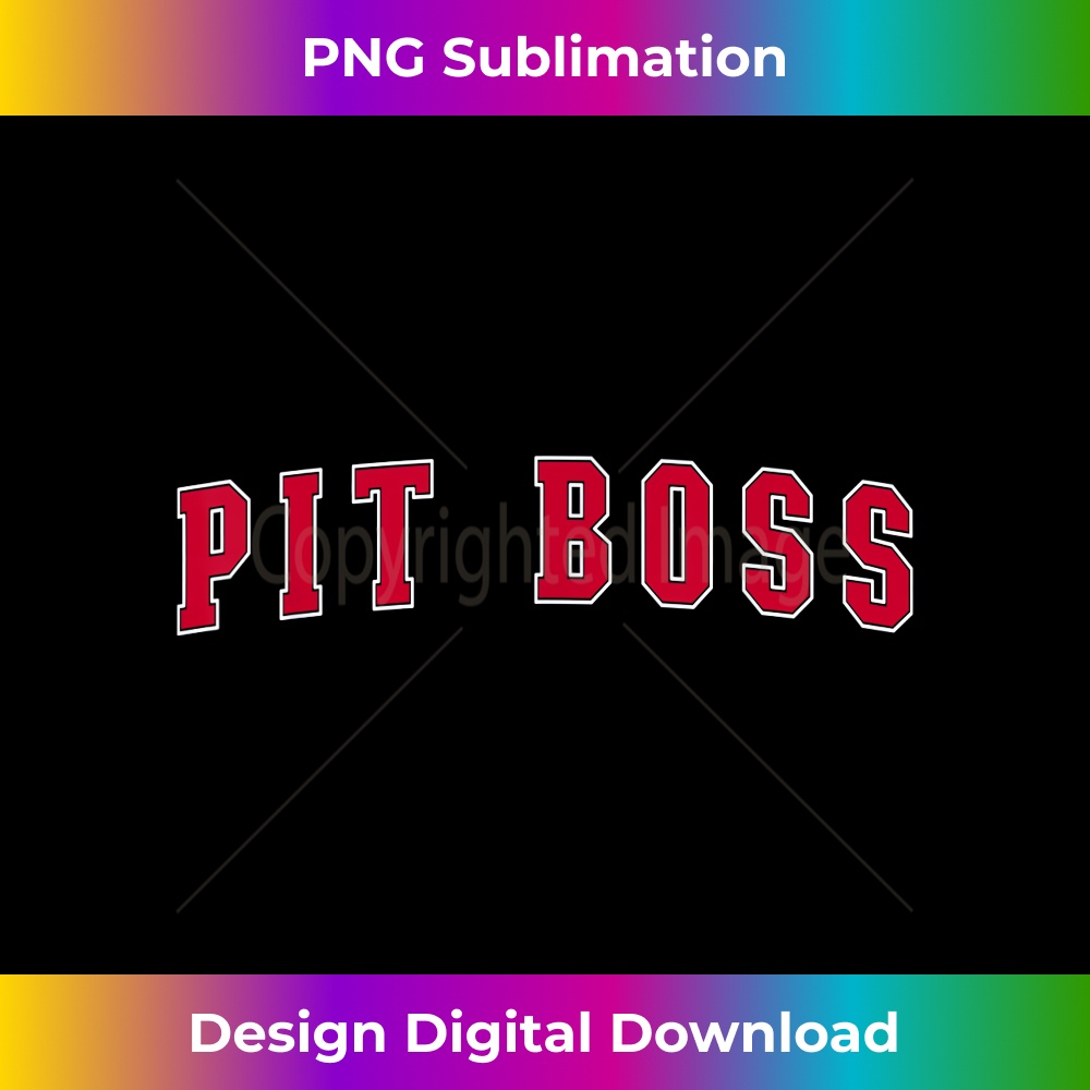 Pit Boss 1 - Premium Sublimation Digital Download | Inspire Uplift