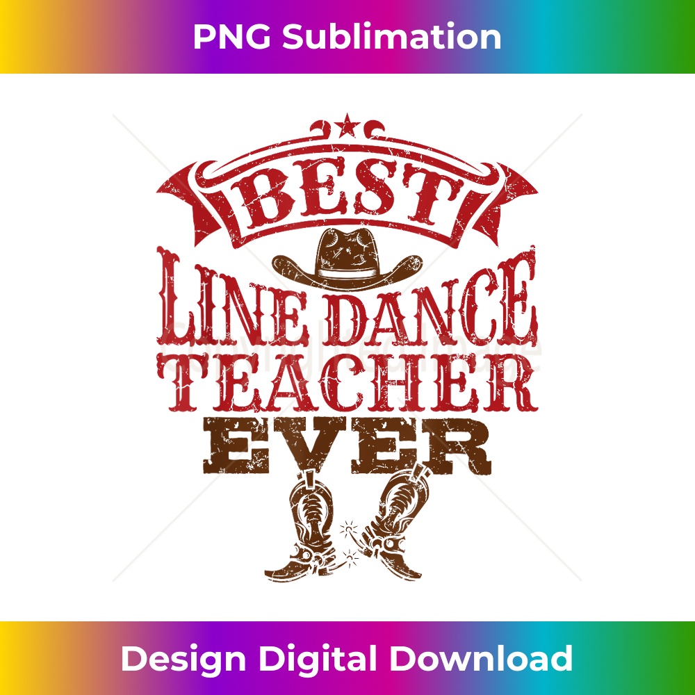 Best Line Dance Teacher Ever - Dance Instructor | Inspire Uplift