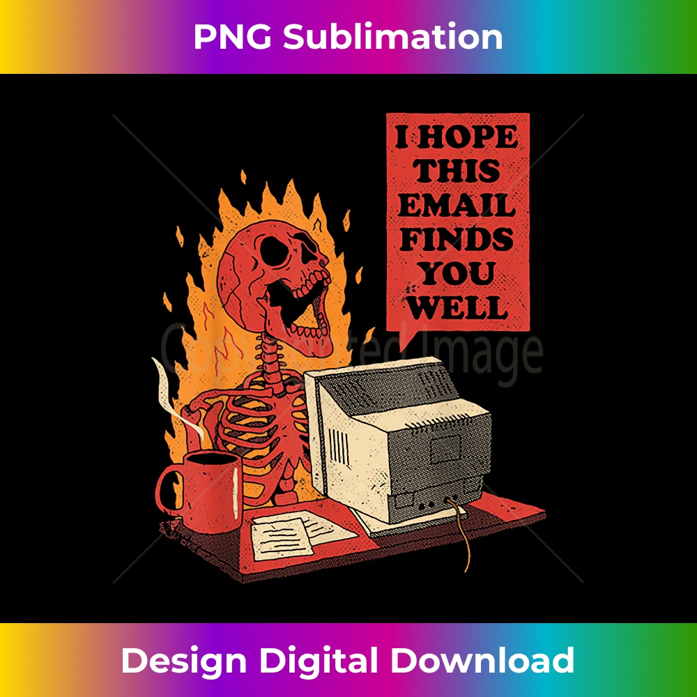 Skeleton I Hope This Emails Finds You Well 1 - Instant Subli | Inspire ...