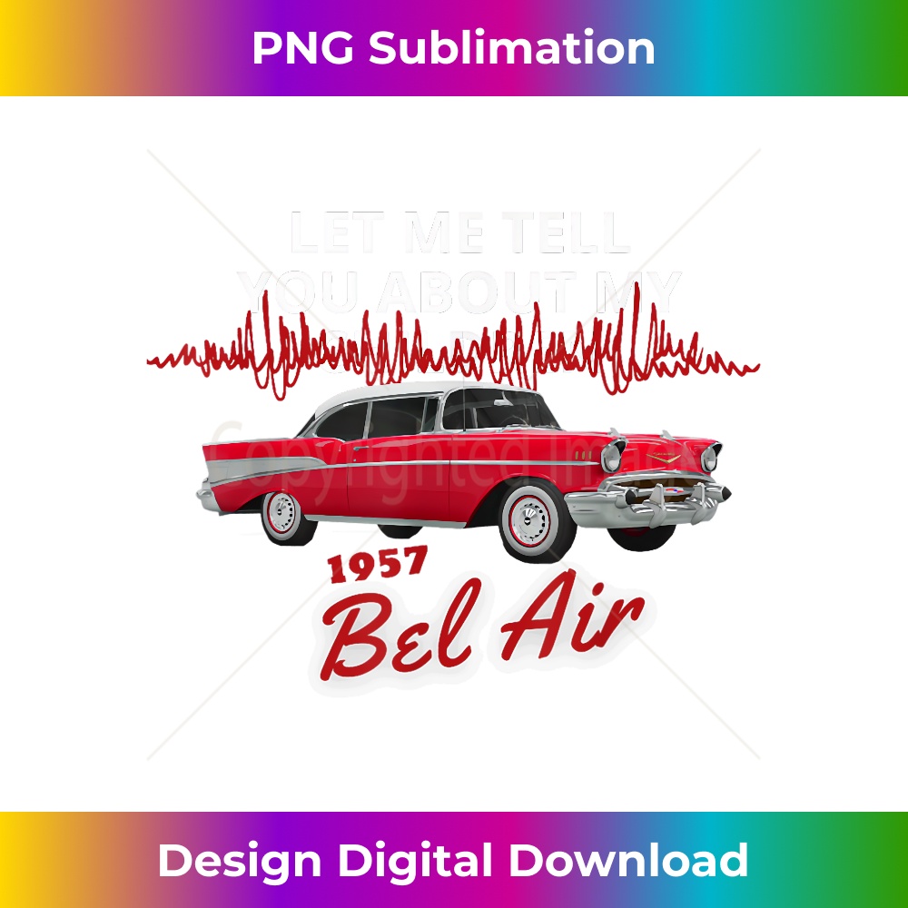 1957 57 chevys bel air let me tell you about my - Aesthetic | Inspire ...