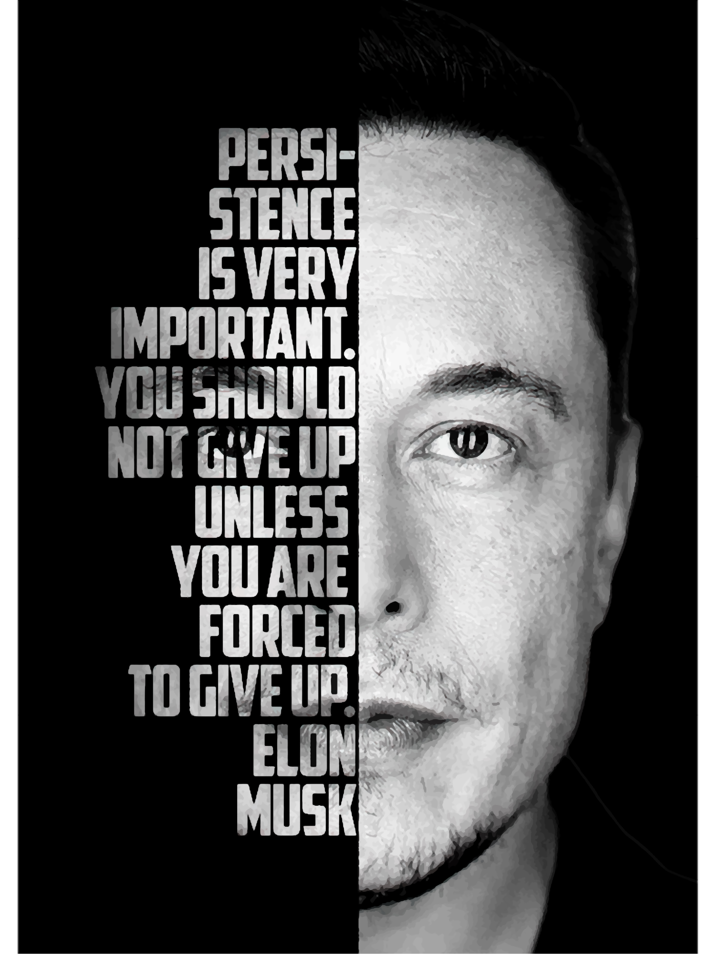 Black and white Elon Musk inspirational quote (2) | Inspire Uplift