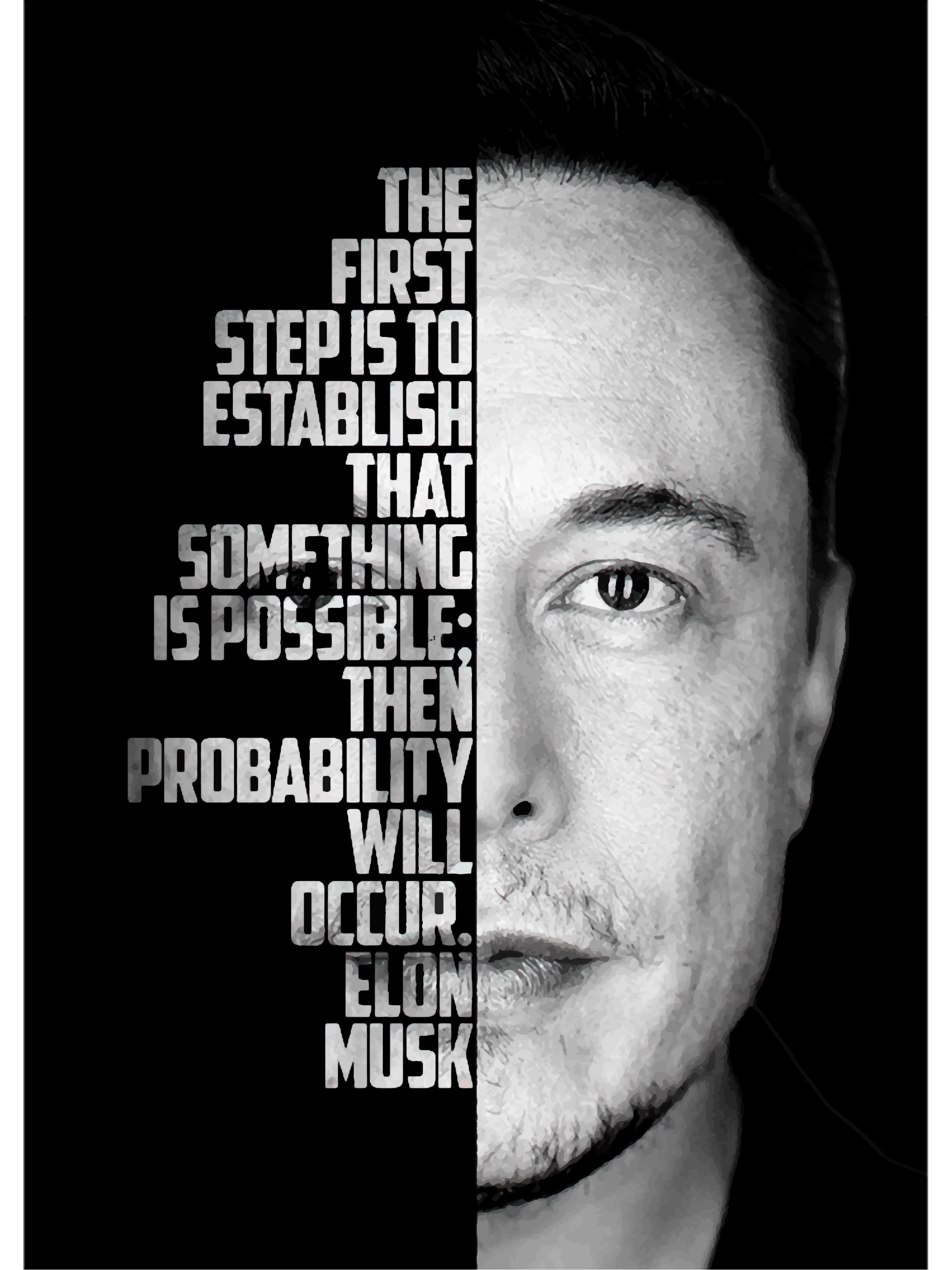 Black and white Elon Musk inspirational quote (5) | Inspire Uplift
