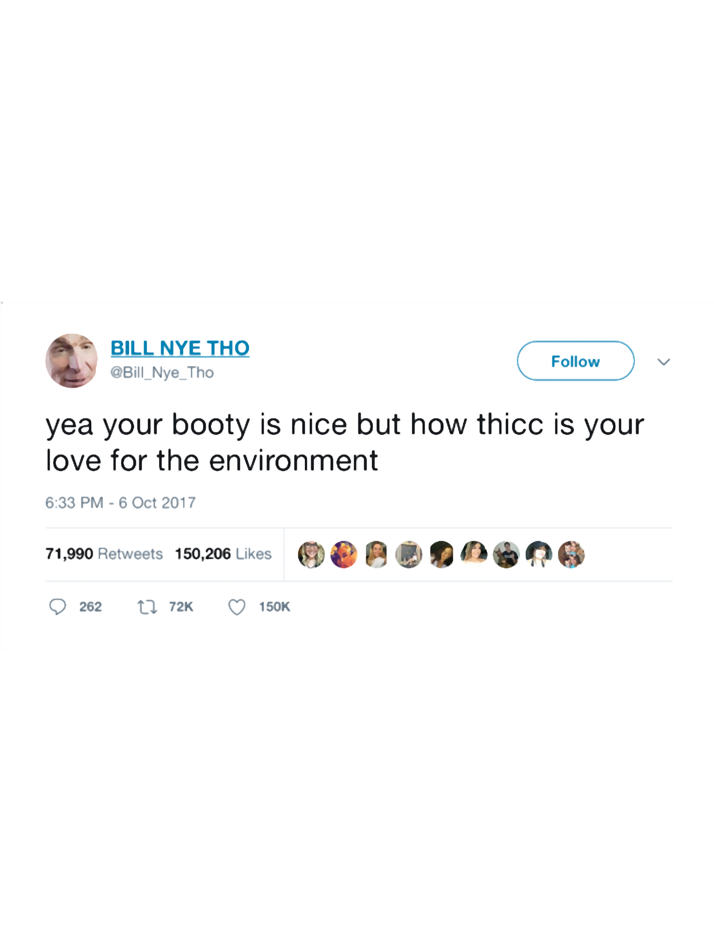 Your Booty is Nice But How Thicc is Your Love for the Enviro | Inspire ...