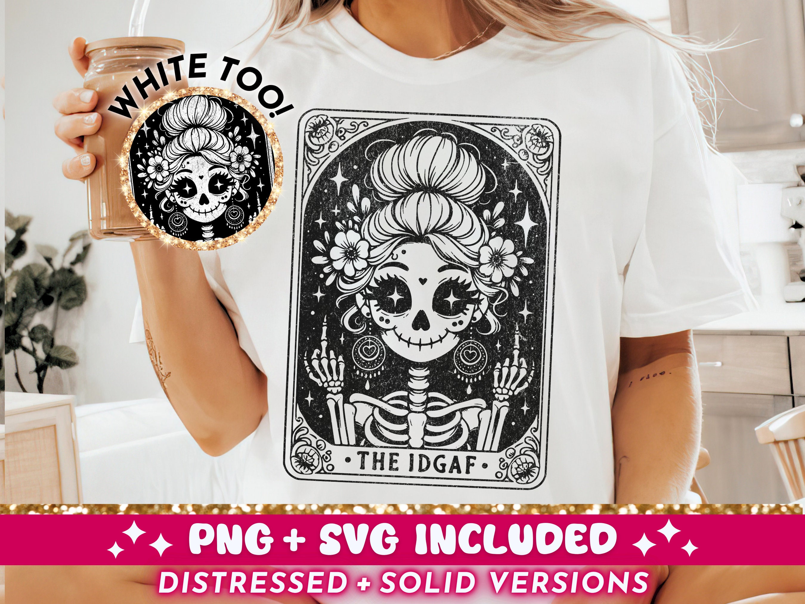 The IDGAF Tarot Card SVG PNG, Sarcastic Skeleton Sublimation | Inspire ...