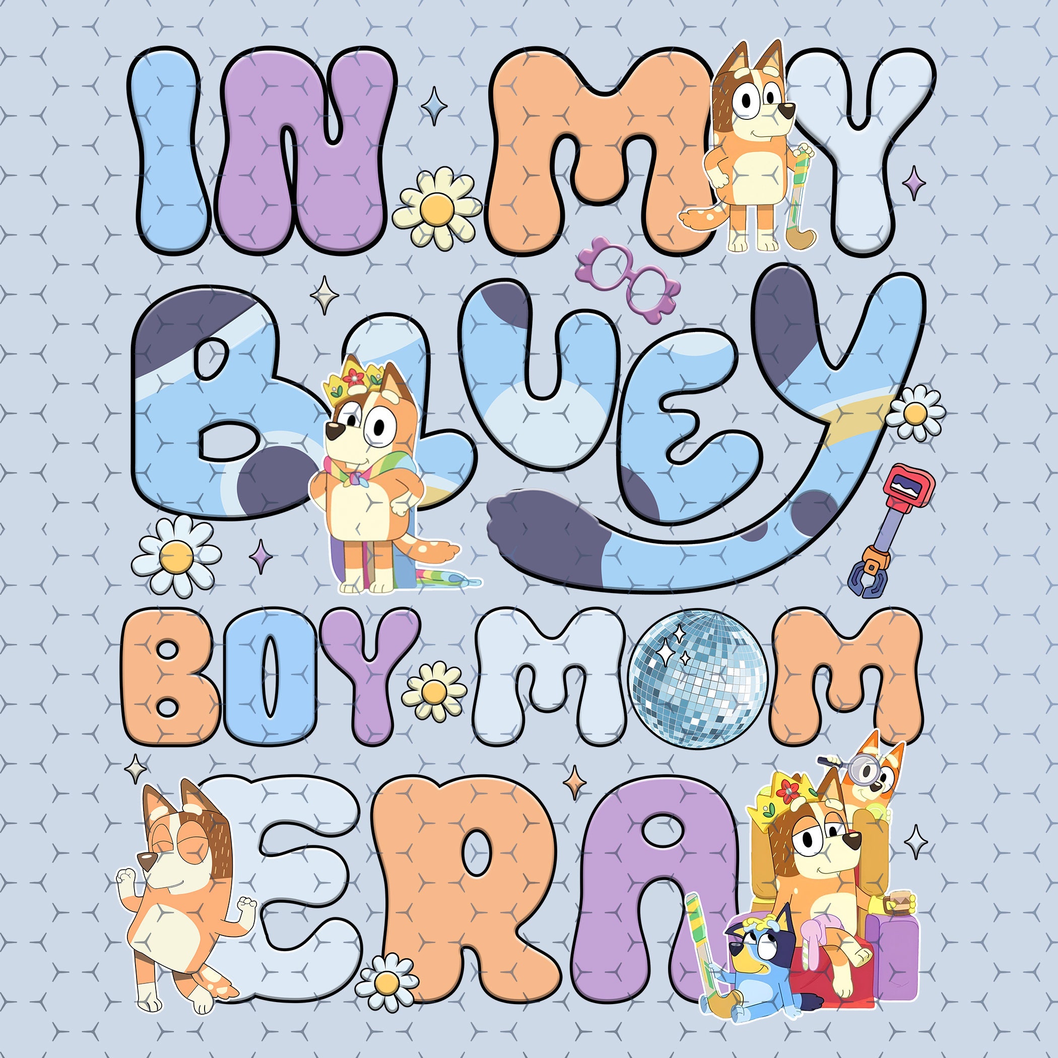 Bluey in My Bluey Boy Mom Erar PNG, Bluey Birthday Png | Inspire Uplift