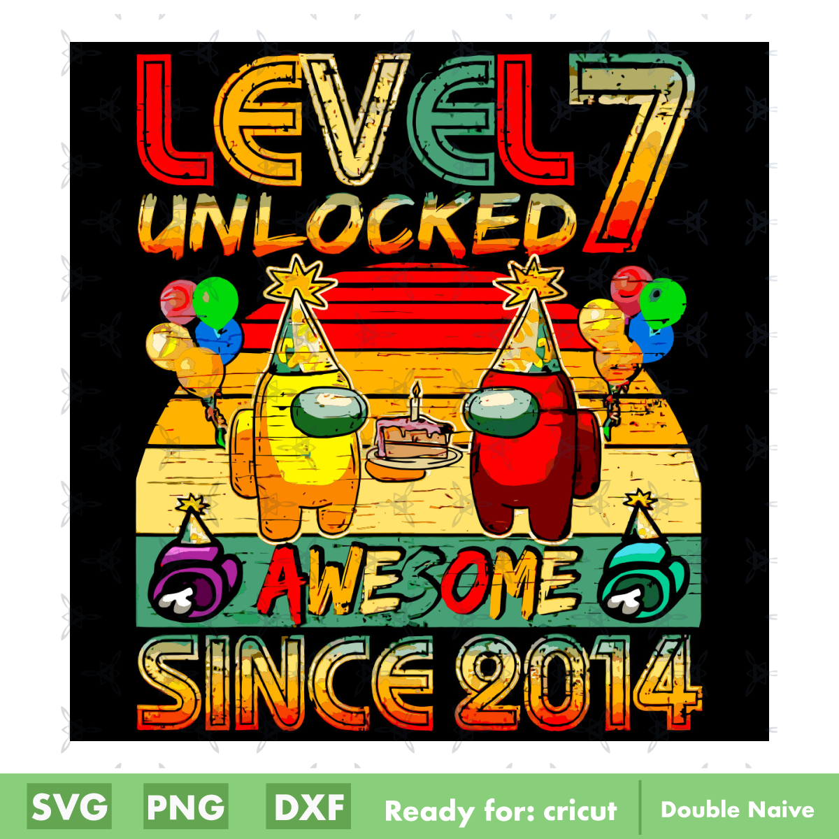 Level 7 Svg Digital File, Happy Birthday Svg Digital File | Inspire Uplift