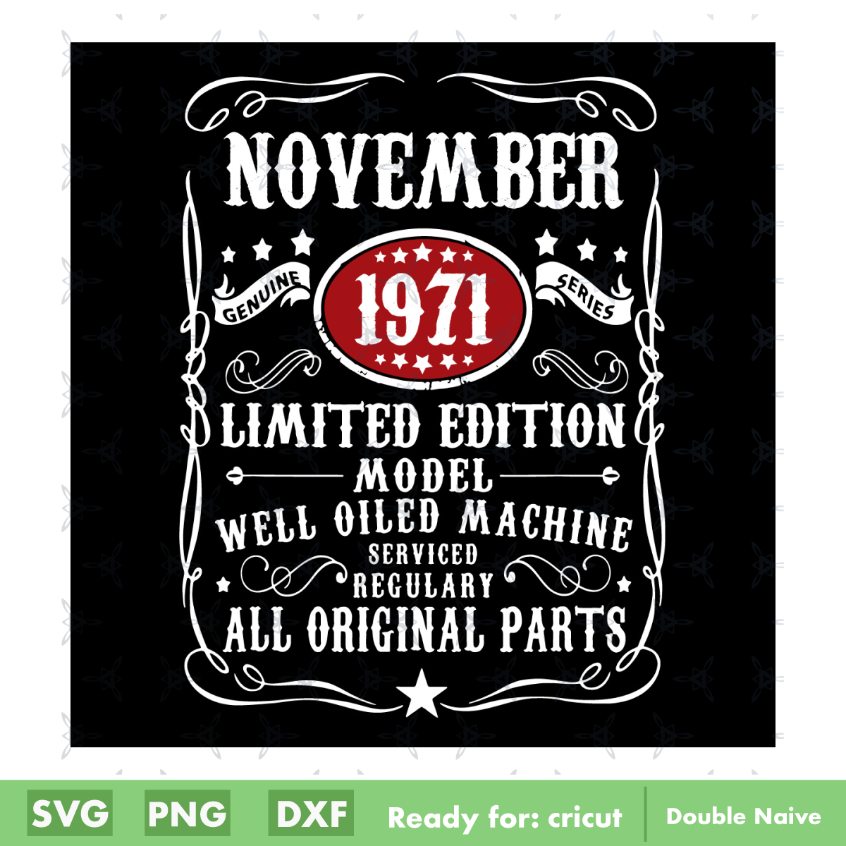 November 1971 Limited Editon Model Svg Digital File, Happy B | Inspire ...