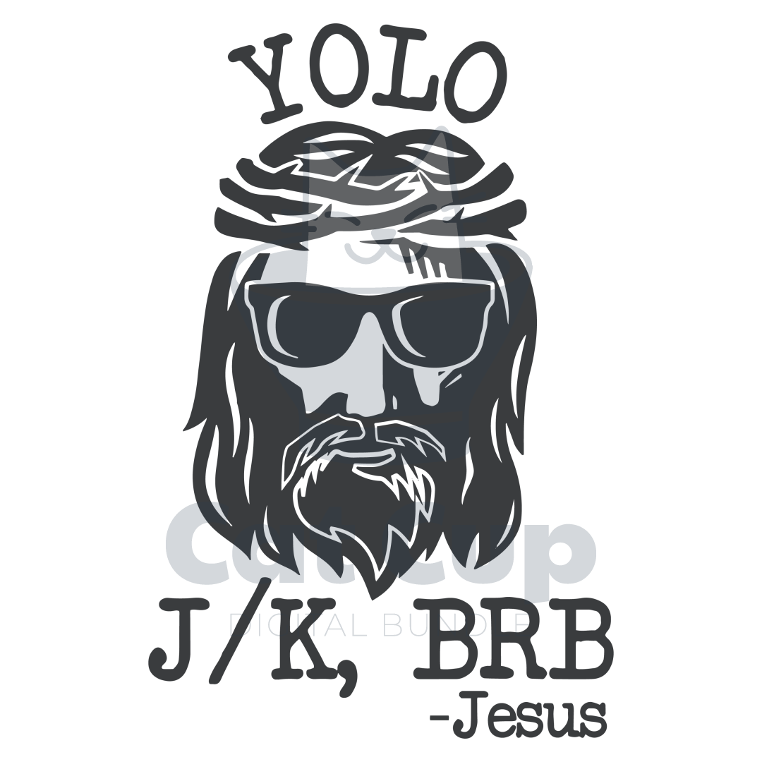 Yolo Jesus BRB Funny Easter Christian Svg Digital File - Inspire Uplift