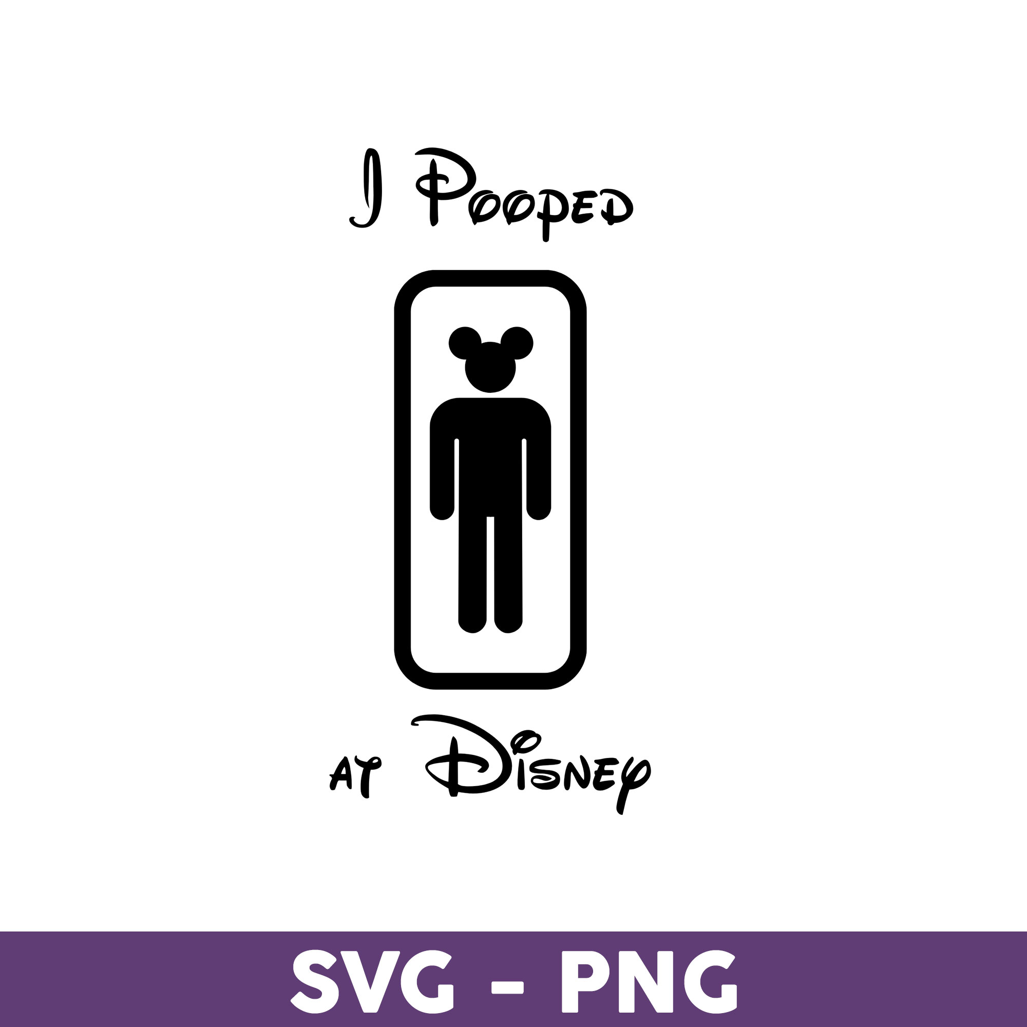 I Pooped At Disney Svg, Mickey Mouse Svg, 484 - Inspire Uplift