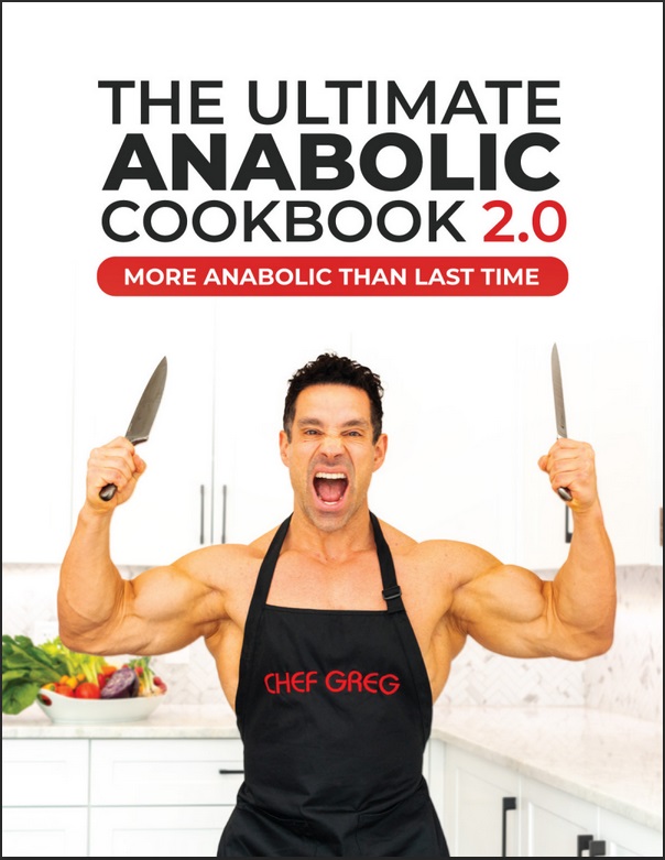 The Ultimate Anabolic Cookbook 2.0 by Greg douchette | Inspire Uplift