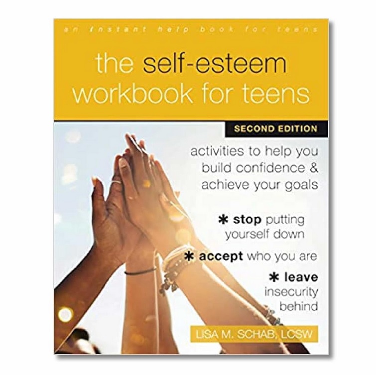 The Self-Esteem Workbook for Teens Activities to Help You Bu | Inspire ...