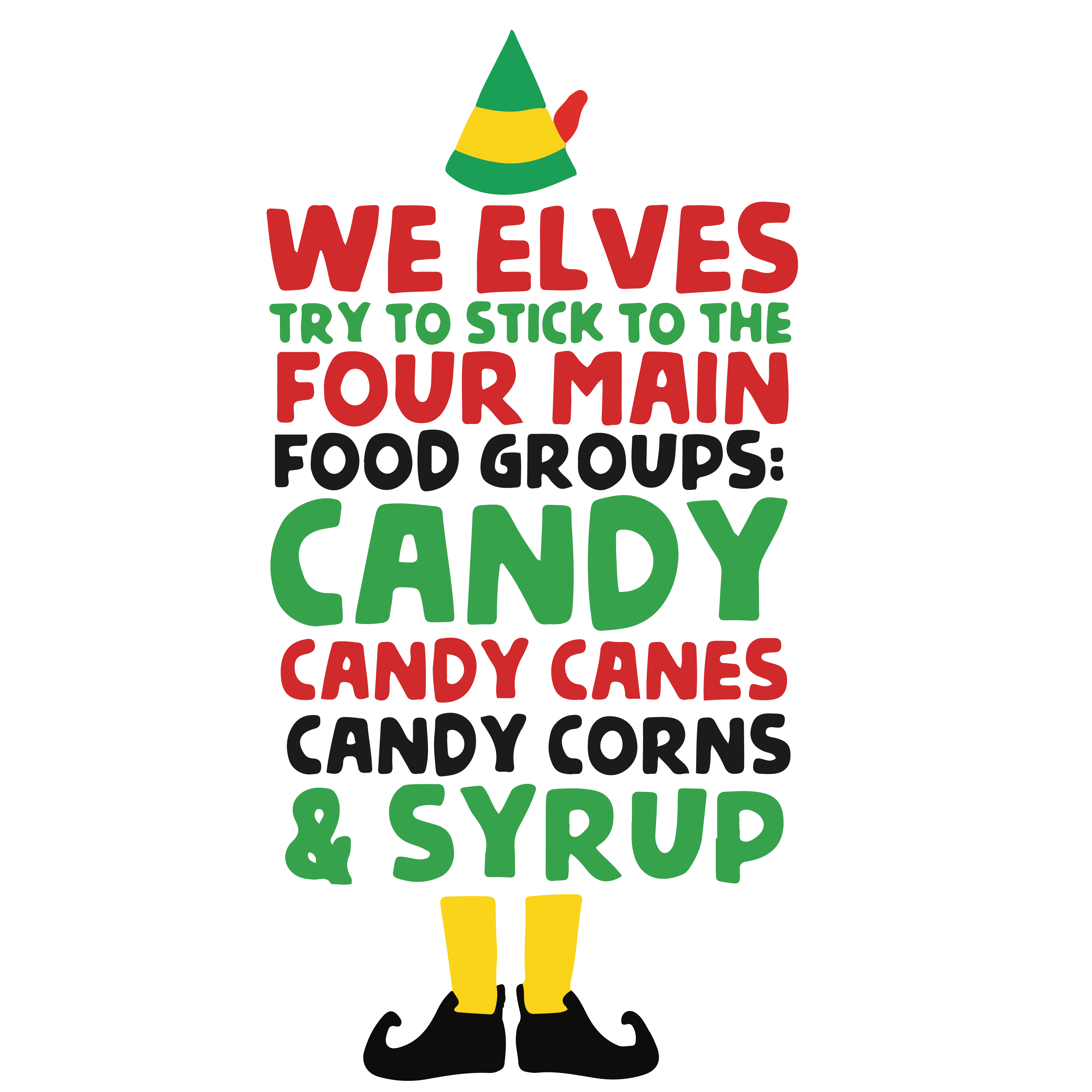 We elves try to stick to the four main food groups Svg, Elf | Inspire ...