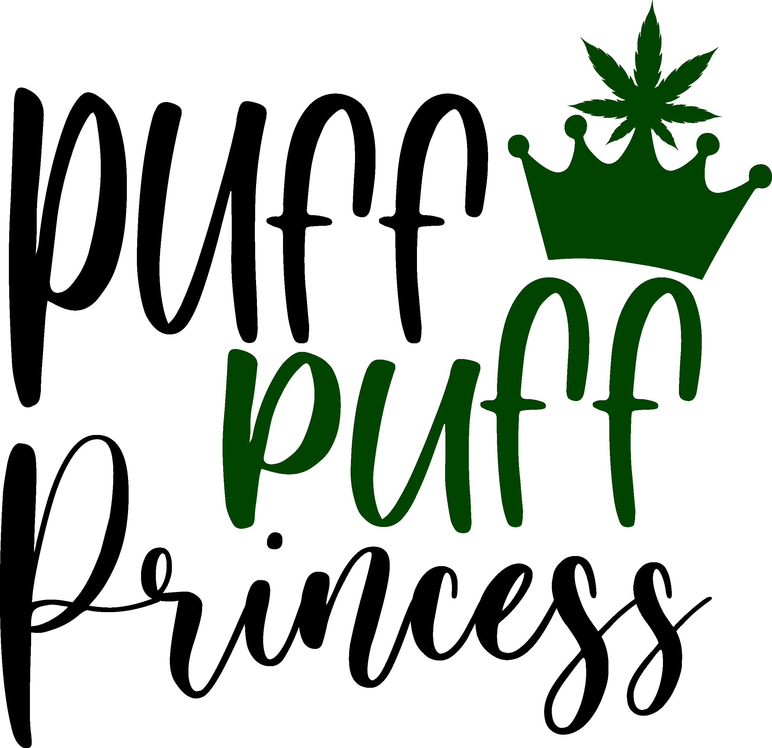 Puff puff princess Svg, Weed Svg, Weed quotes Svg, Stoner Sv | Inspire ...