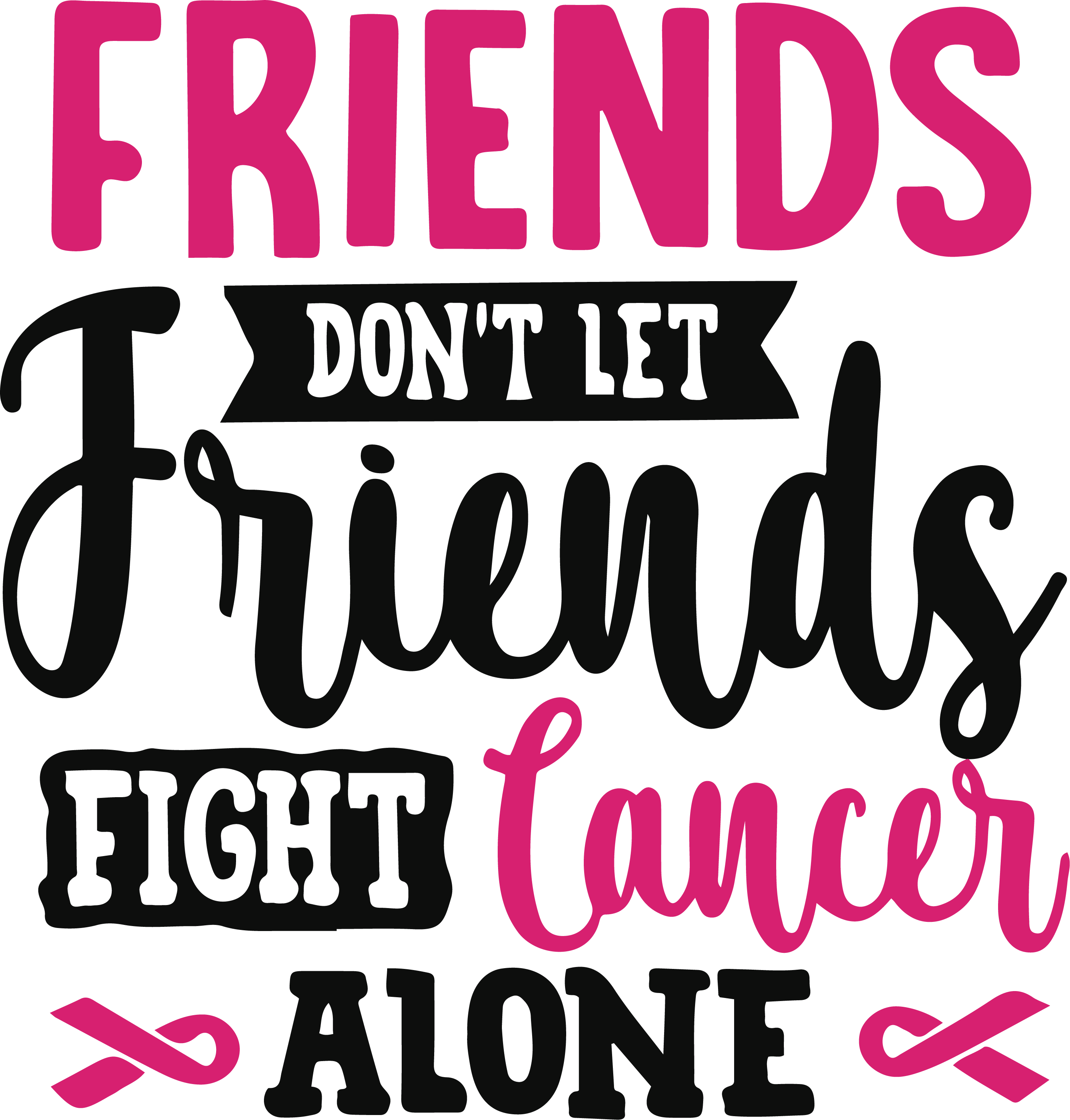 Friends don't let friends fight cancer alone Svg, Breast Can | Inspire ...