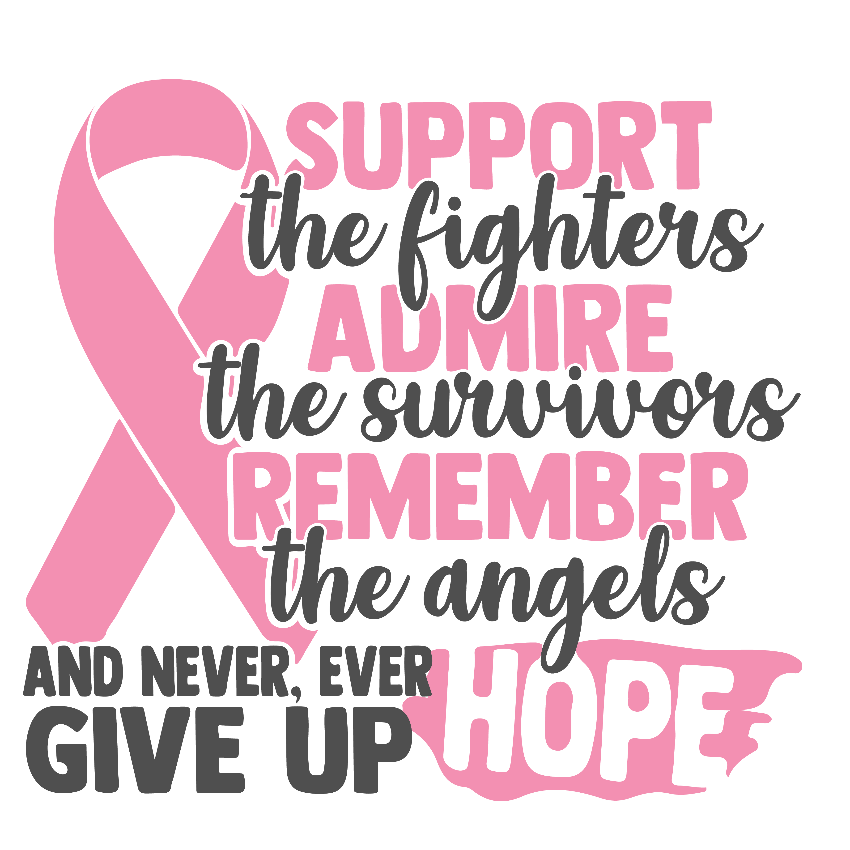 Support admire remember hope Svg, Breast Cancer Svg, Cancer | Inspire ...