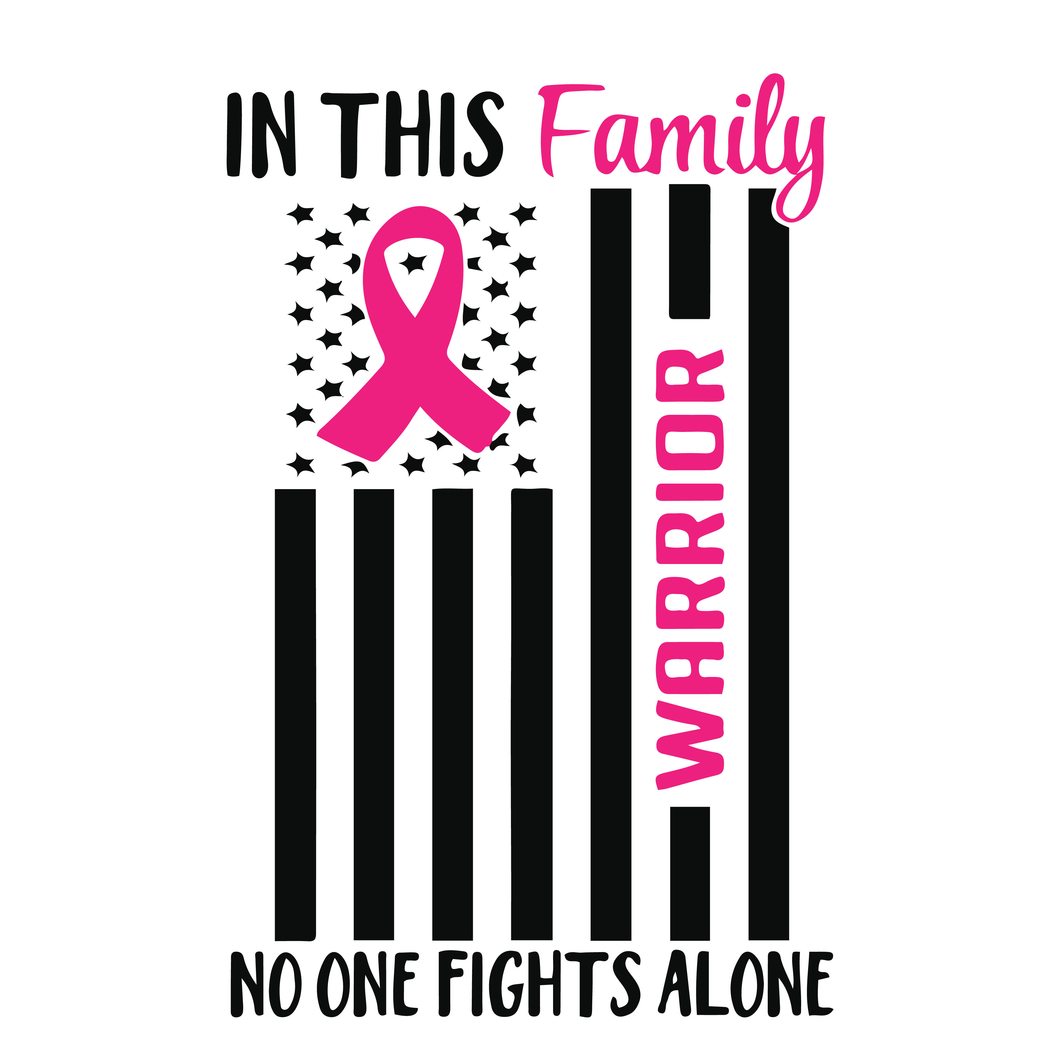 In this family warrior no one fights alone Svg, Breast Cance | Inspire ...
