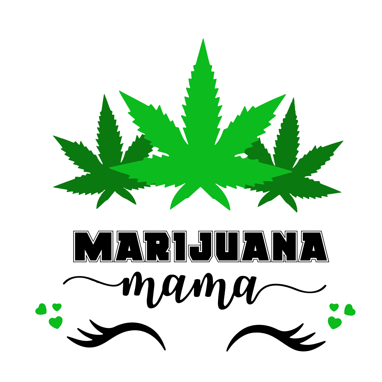 Marijuana Mama Svg, Cannabis Svg, Cannabis clipart, Weed Svg | Inspire Uplift